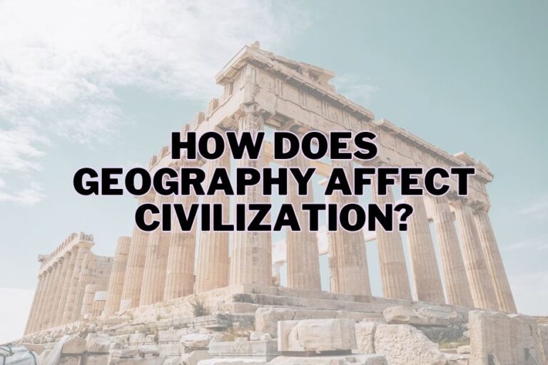 How Geography and Climate Shape Civilization and Society